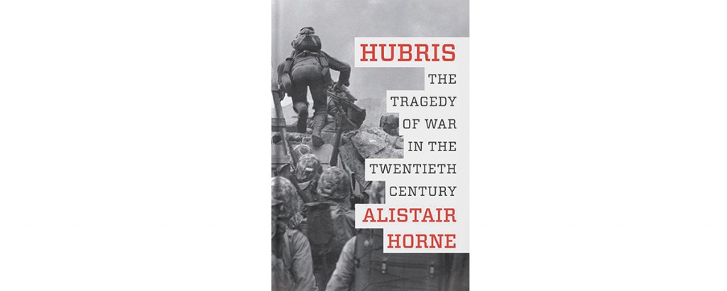 Reviews | Hubris: The Tragedy of War in the Twentieth Century