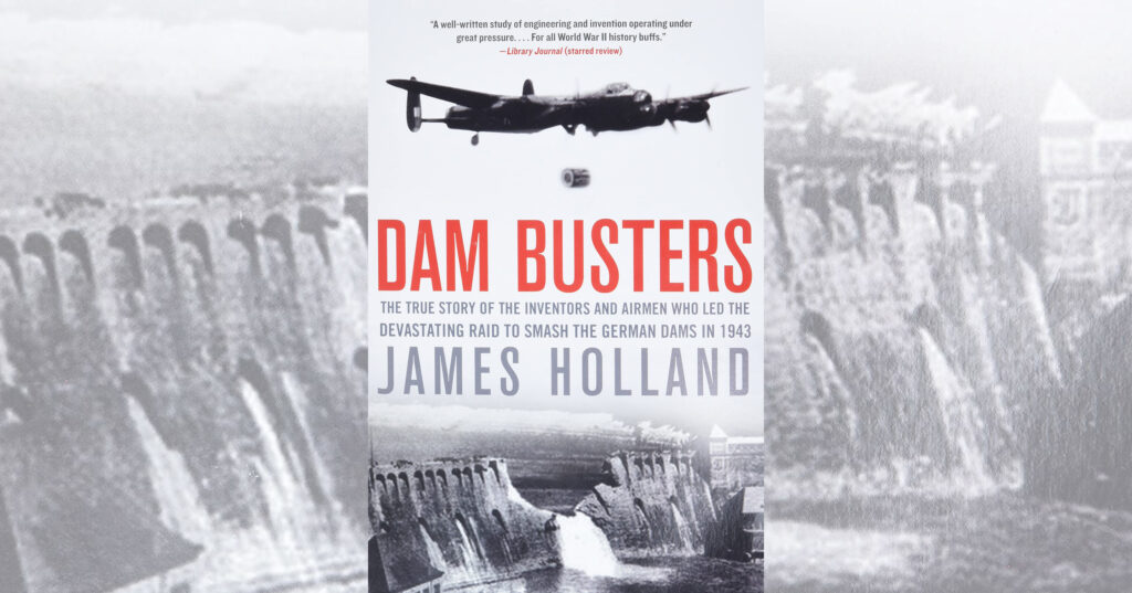 Dam busters Holland | HistoryNet