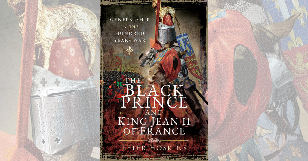‘The Black Prince and King Jean II of France’ Book Review