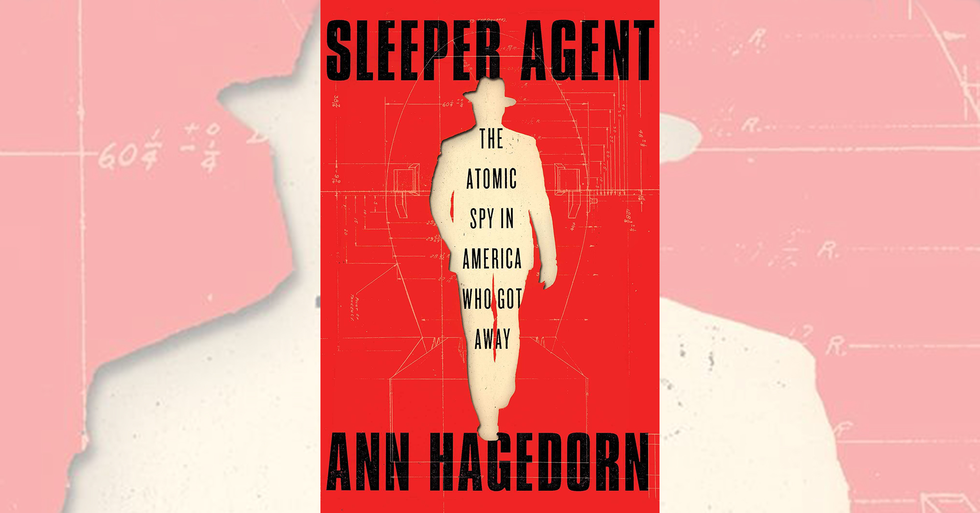 Book Review: Sleeper Agent / The Atomic Spy in America Who Got Away
