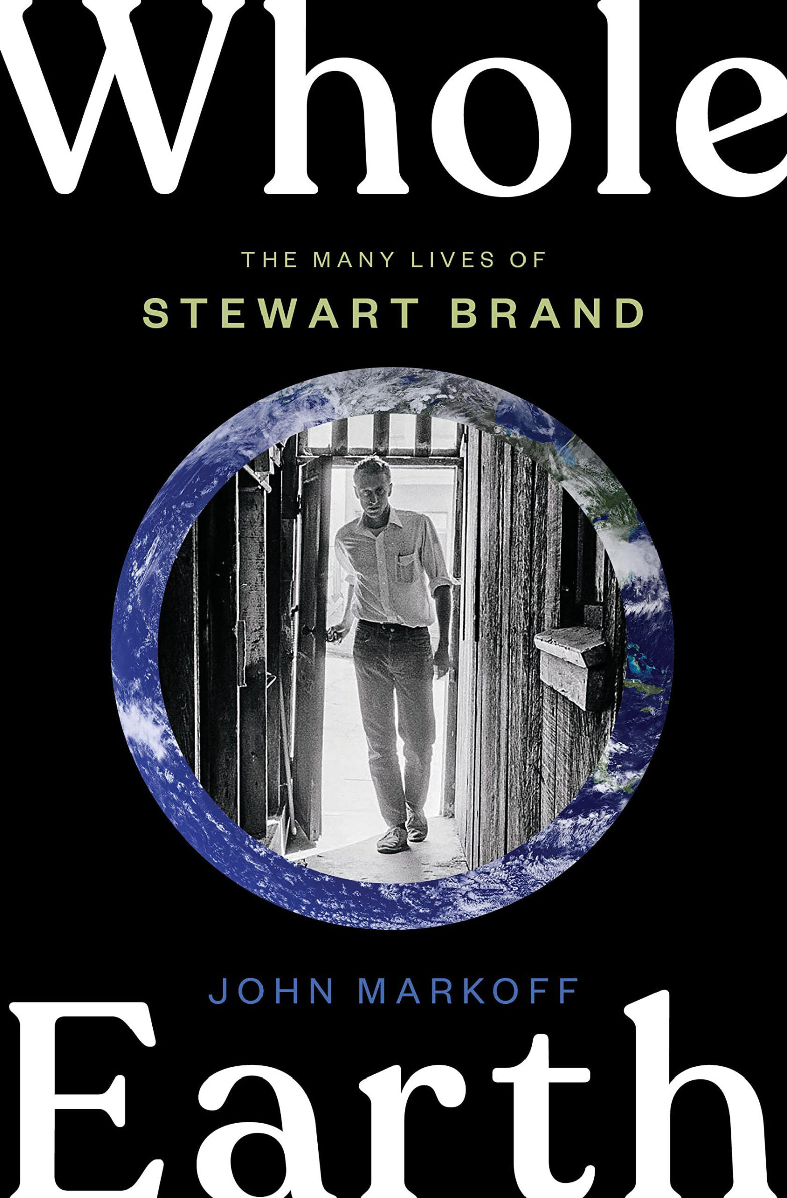 Book Review: Whole Earth / The Many Lives of Stewart Brand